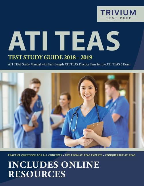 Ati Teas Test Study Guide 2018-2019 : Ati Teas Study Manual with Full ...