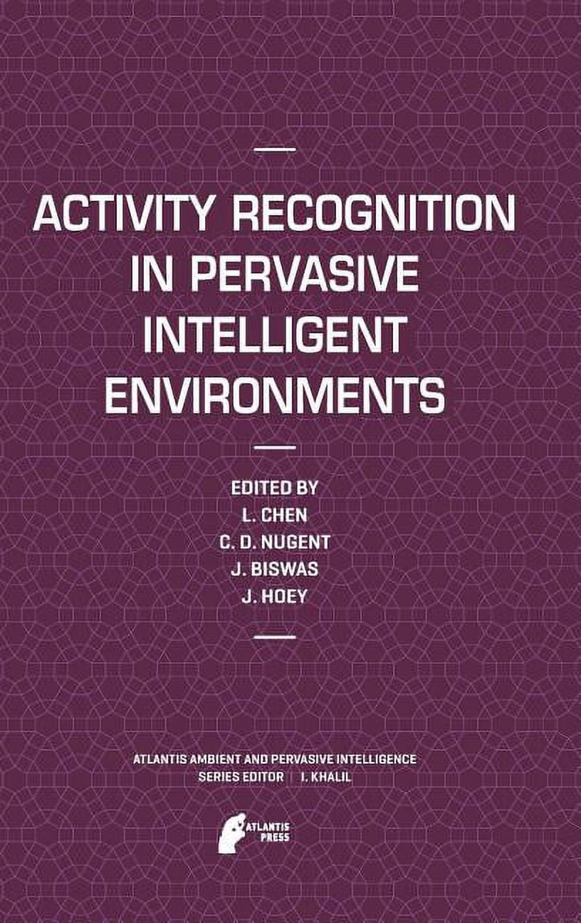 Atlantis Ambient and Pervasive Intellige Activity Recognition in ...