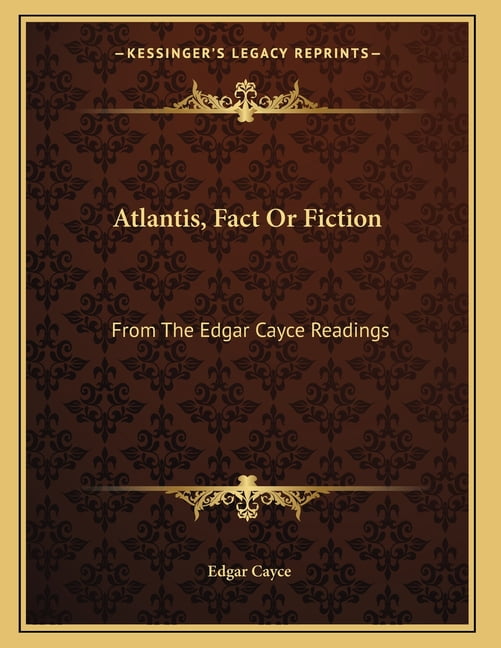 Atlantis, Fact Or Fiction: From The Edgar Cayce Readings, (Paperback ...
