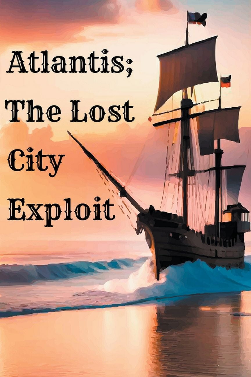 Atlantis; The Lost City Exploit, (Paperback) - Walmart.com