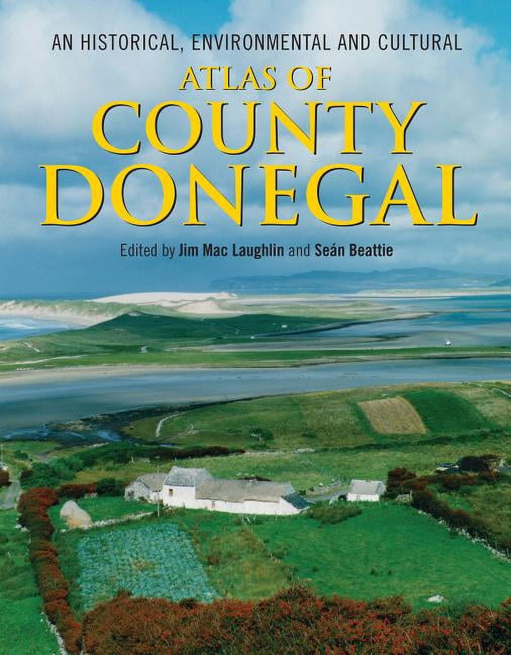Atlas An Historical, Environmental and Cultural Atlas of County Donegal ...