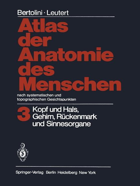 Atlas Der Anatomie Des Menschen Nach Systematischen Und Topographischen ...