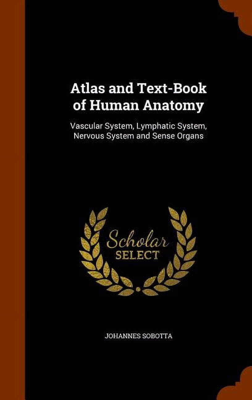Atlas and Text-Book of Human Anatomy : Vascular System, Lymphatic ...