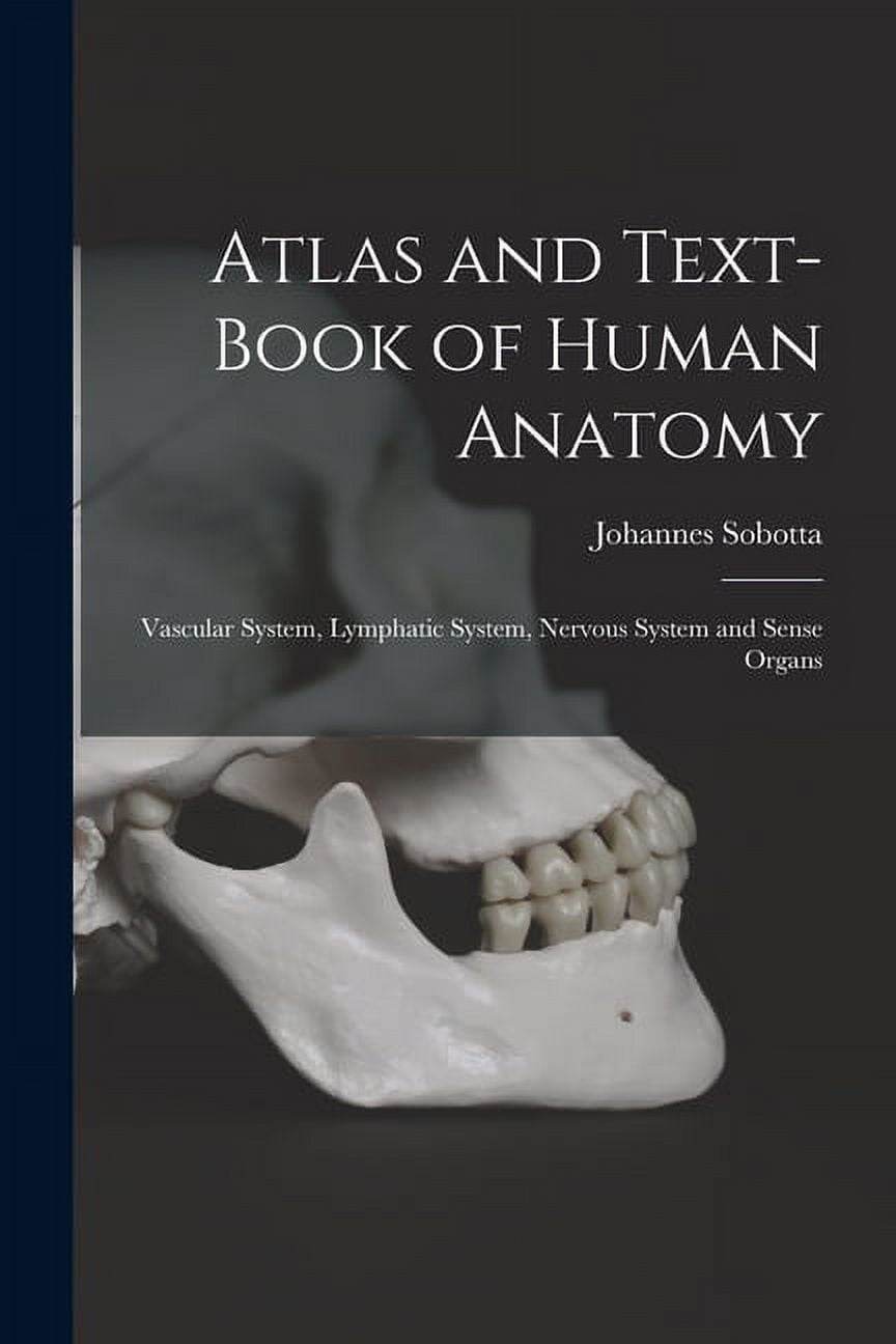 Atlas and Text-Book of Human Anatomy: Vascular System, Lymphatic System ...