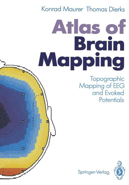 Atlas of Brain Mapping : Topographic Mapping of Eeg and Evoked ...