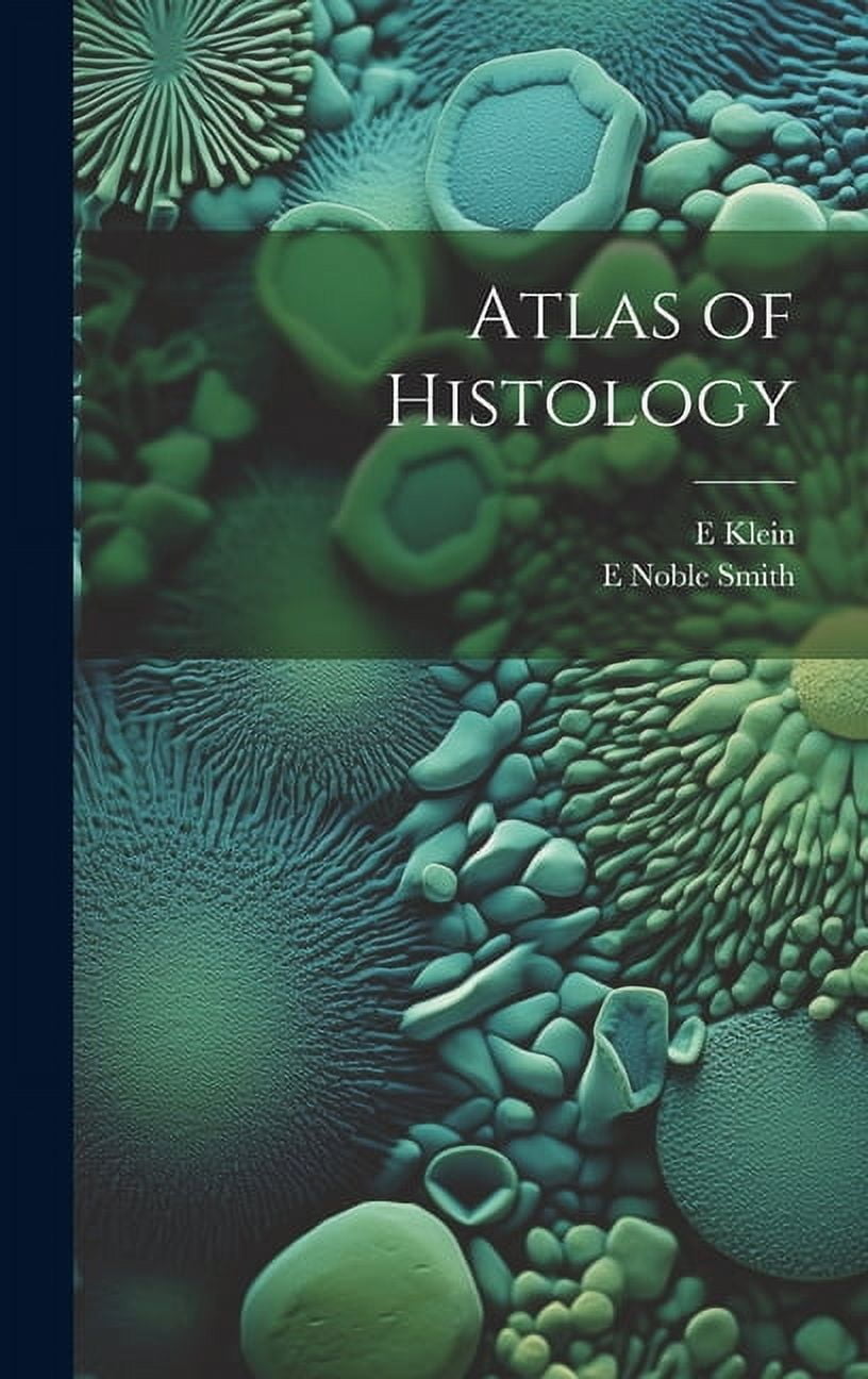 Atlas of Histology (Hardcover) - Walmart.com
