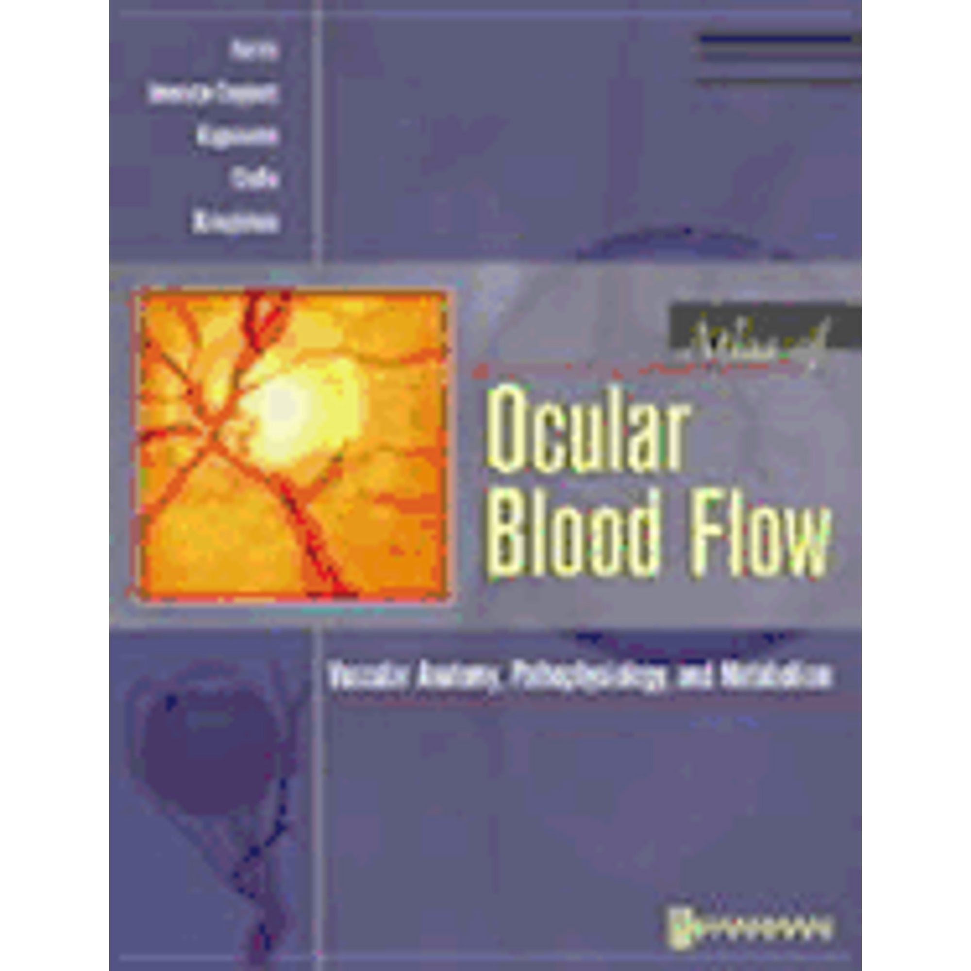 Atlas of Ocular Blood Flow: Vascular Anatomy, Pathophysiology, and ...