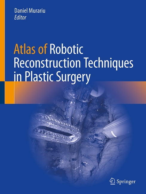 Atlas of Robotic Reconstructive Procedures in Plastic Surgery ...