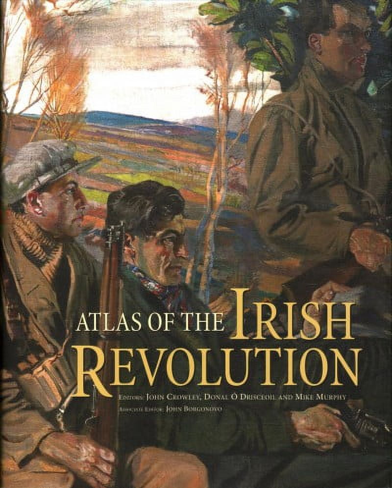 Atlas of the Irish Revolution - Walmart.com