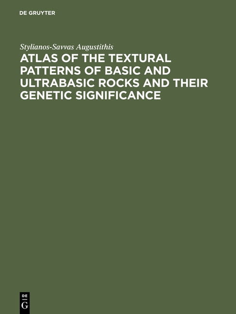 Atlas of the Textural Patterns of Basic and Ultrabasic Rocks and Their ...