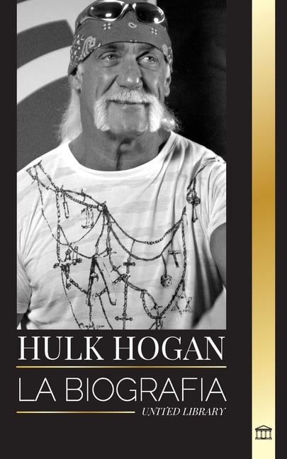 Atletas: Hulk Hogan: La biografía del luchador profesional de Hollywood ...