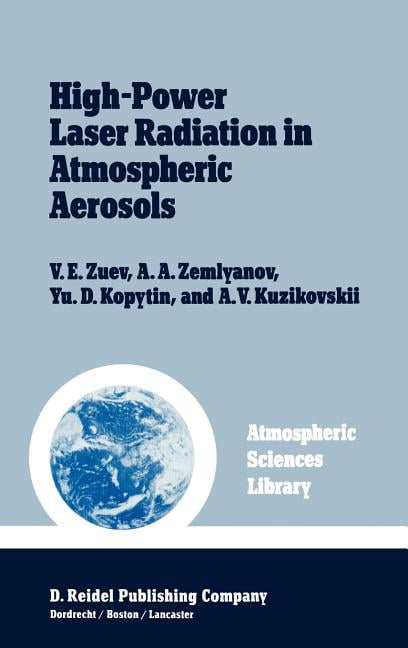 Atmospheric and Oceanographic Sciences L High-Power Laser Radiation in ...