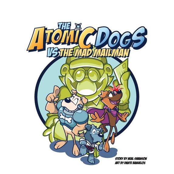 Atomic Dogs The Atomic Dogs vs Mad Mailman, Book 2, (Paperback ...