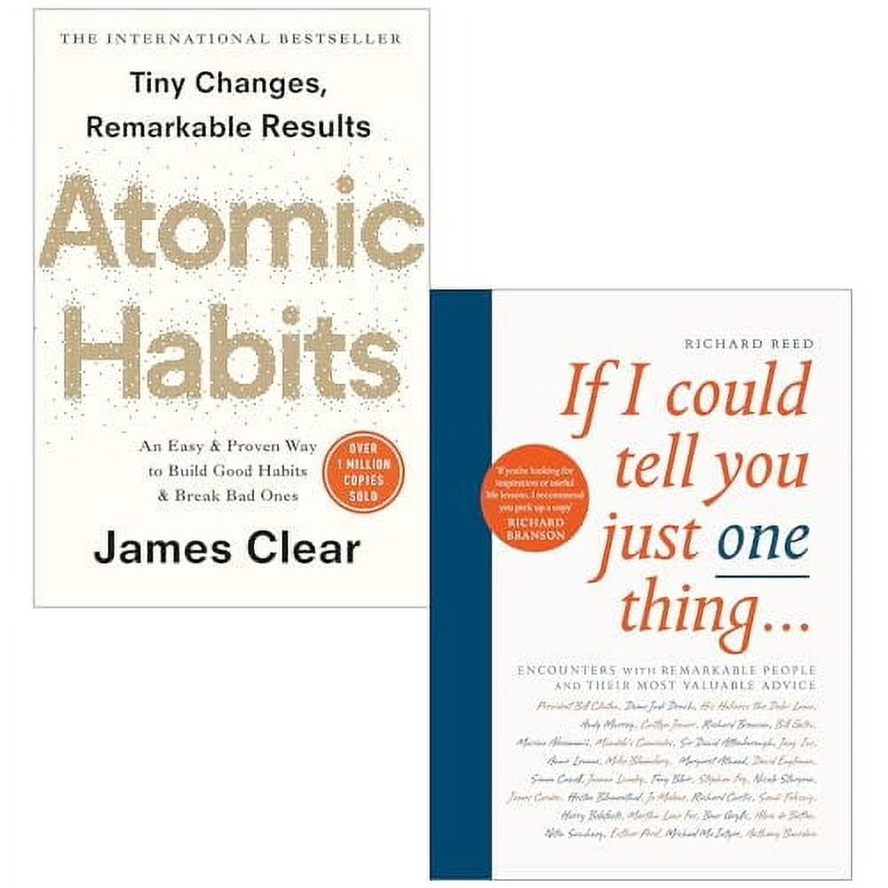 Atomic Habits By James Clear and If I Could Tell You Just One Thing By ...