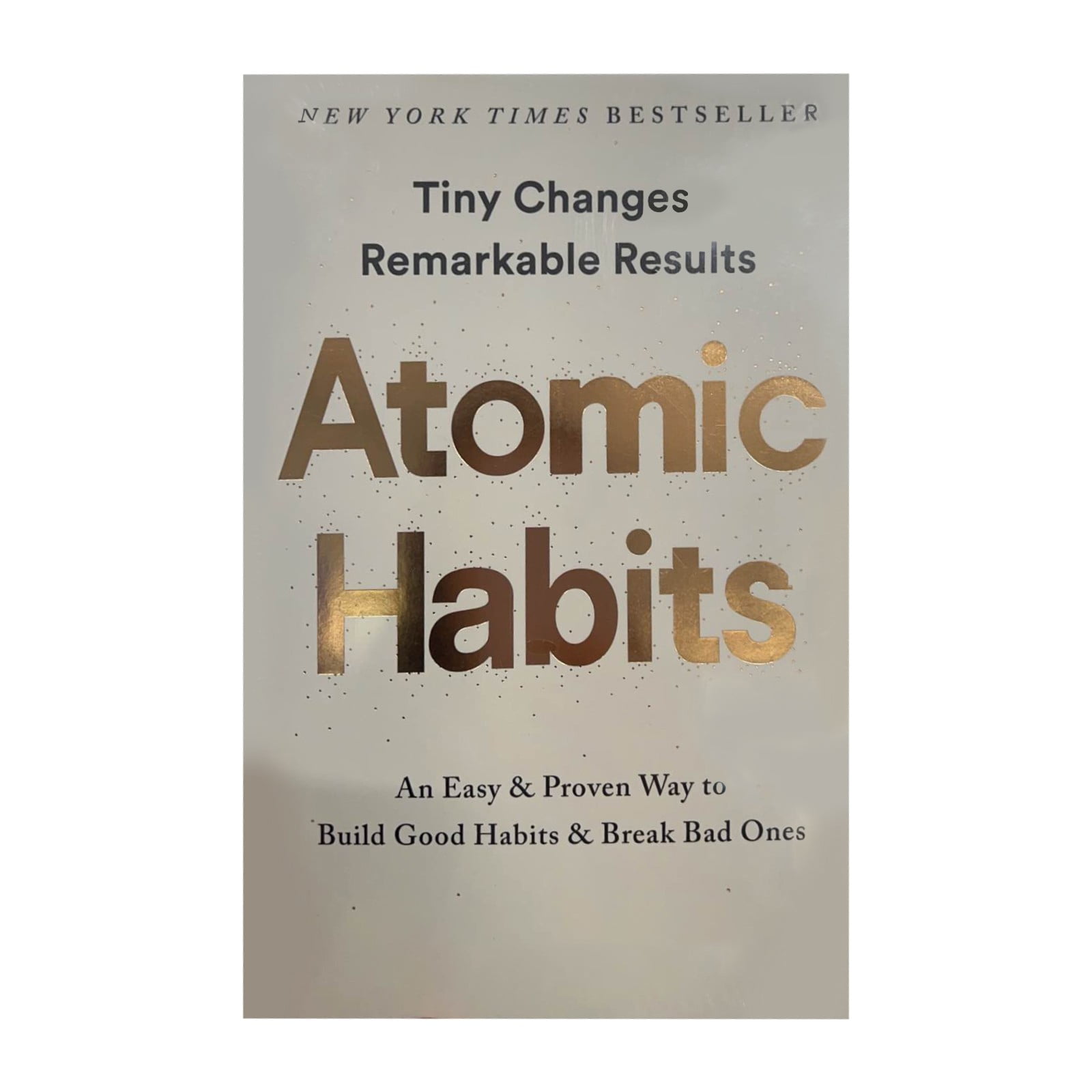 Atomic Habits: Proven Guide to Building Good Habits & Breaking Bad Ones - Transform Your Life ...