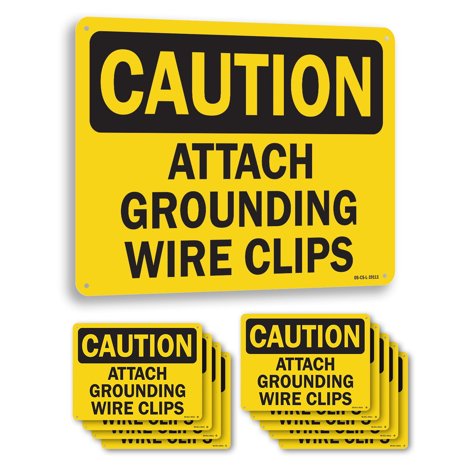 Attach Grounding Wire Clips OSHA Caution Aluminum Sign 14 Inch x 10 ...
