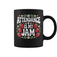 Attendance Is My Jam Front Office Squad Secretary Admin Coffee Mugs ...