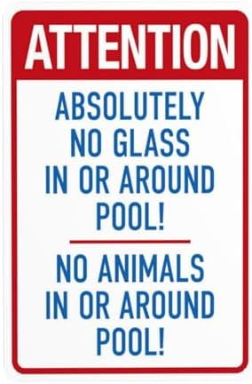 Attention Absolutely No Glass In or Around Pool No Animals In or Around ...