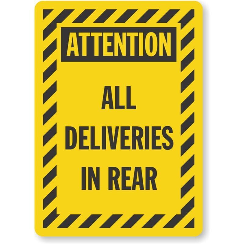 Attention All Deliveries In Rear Delivery Weatherproof Metal Aluminum ...