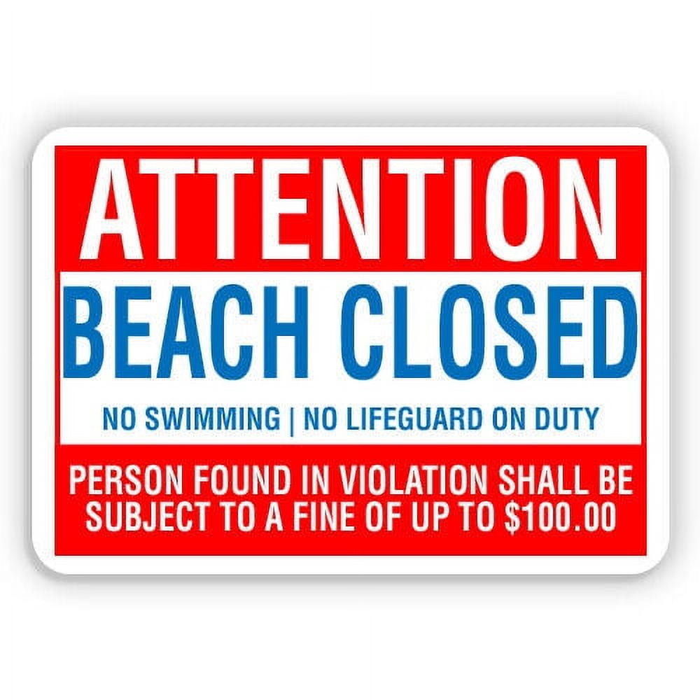 Attention Beach Closed No Swimming No Lifeguard On Duty Metal Sign Size ...