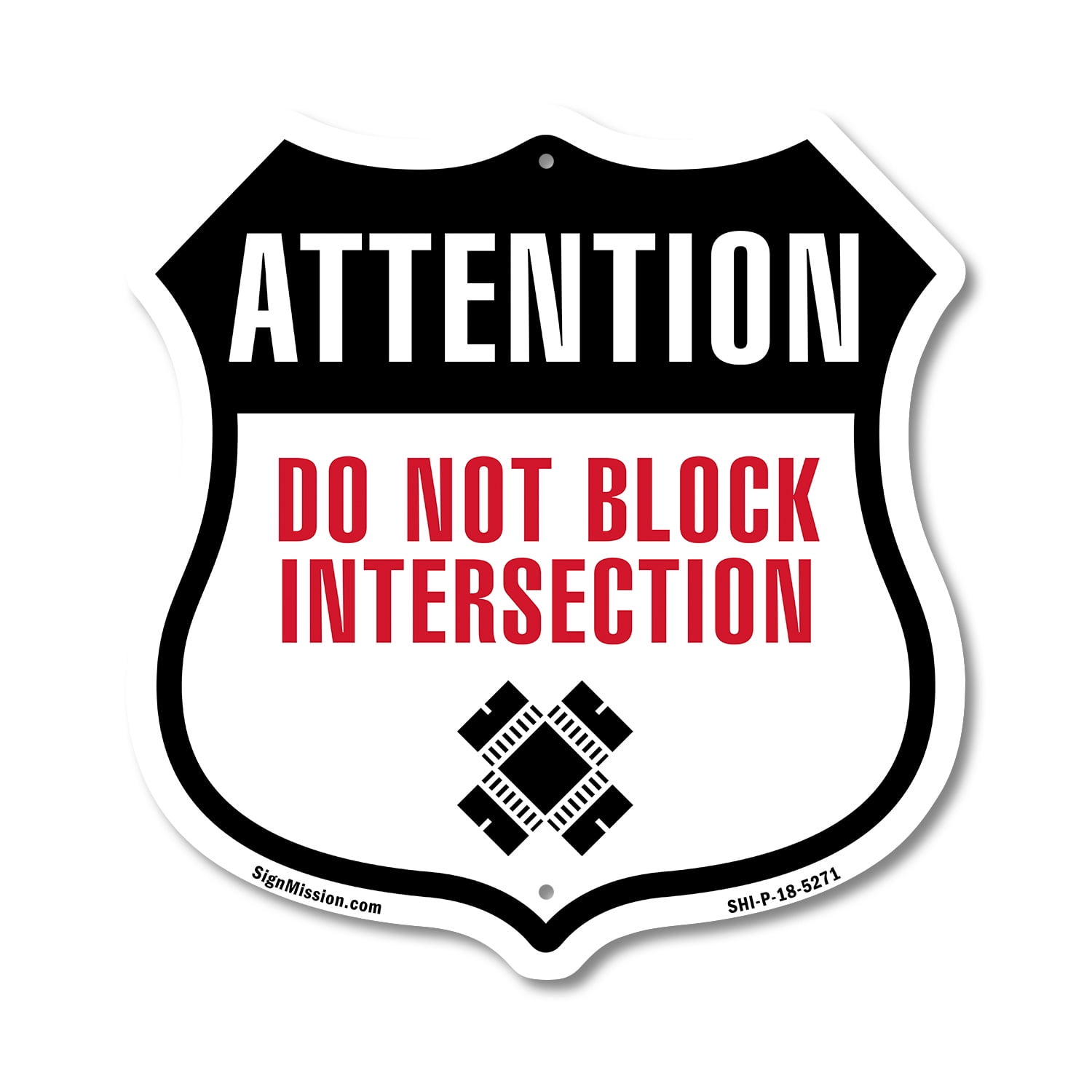 Attention Do Not Block Intersection 12 inch X 12 inch Shield Shaped ...