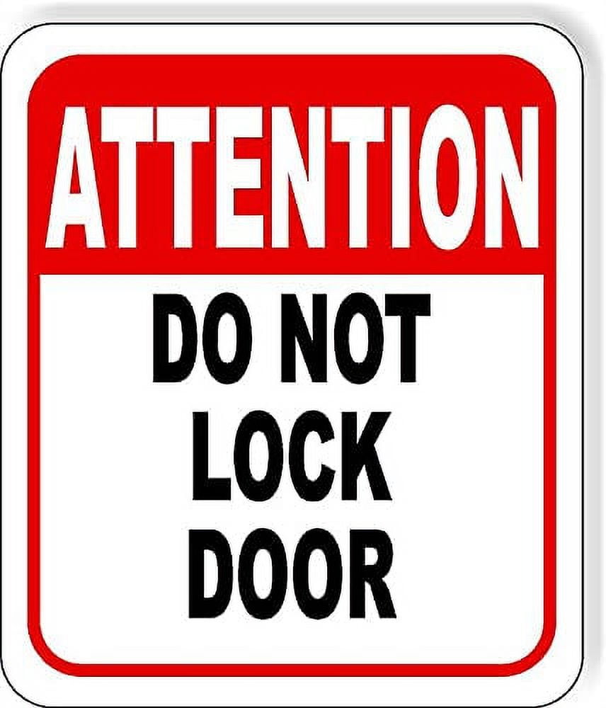 Attention Do Not lock Door Aluminum Composite Sign - Walmart.com