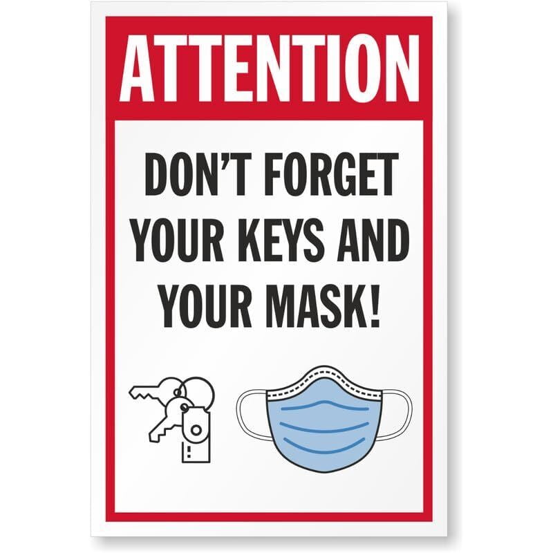 Attention Dont Forget Your Keys And Mask Panel Weatherproof Metal Sign ...