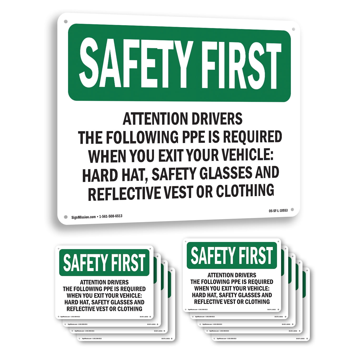 Attention Drivers The Following PPE Is Required OSHA SAFETY FIRST Rigid ...