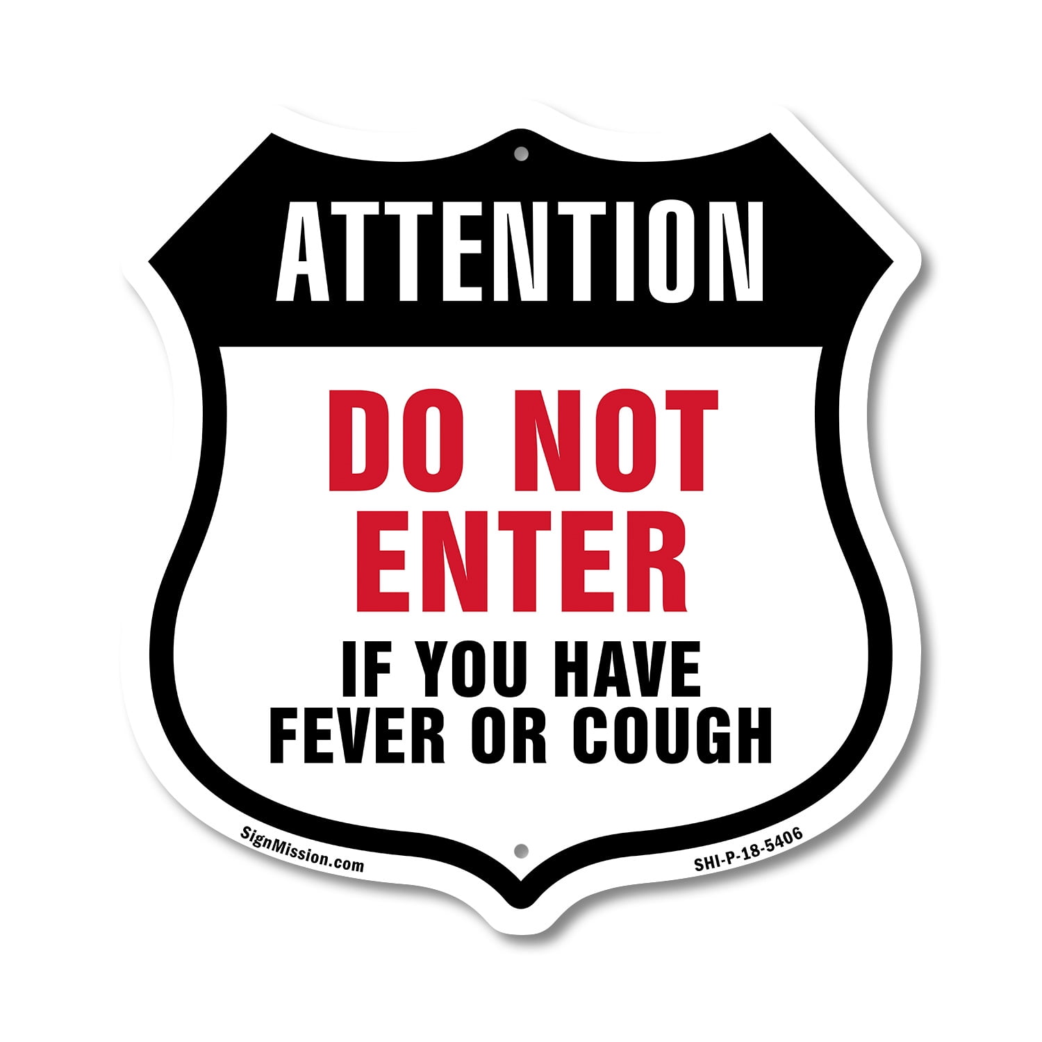 Attention Do Not Enter If You Have Fever Or Cough (2 Pack) 18 inch X 18 ...