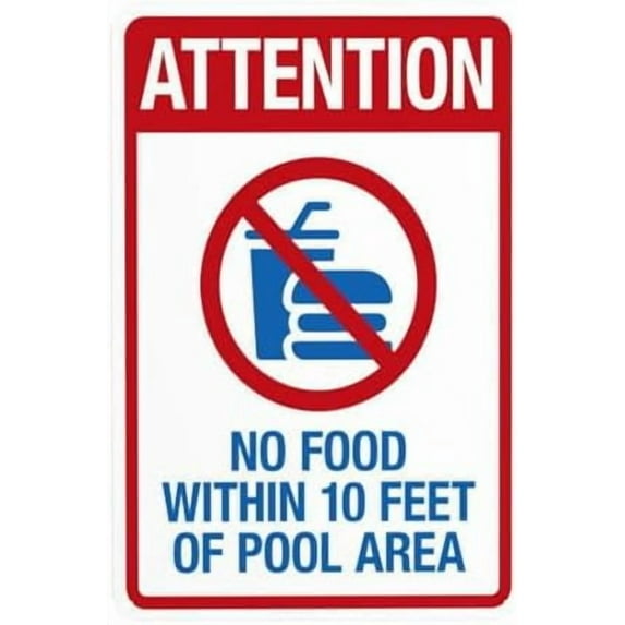 Attention No Food Within 10 Feet Of Pool Area Warning Sign, Pool Rules ...