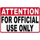 Attention For Official Use Only Sign - Walmart.com