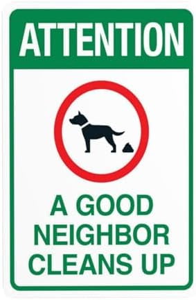 Attention A Good Neighbor Cleans Up With Graphic Warning Sign, No Dog ...