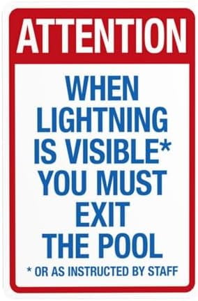 Attention When Lightning Is Visible You Must Exit The Pool Warning Sign ...
