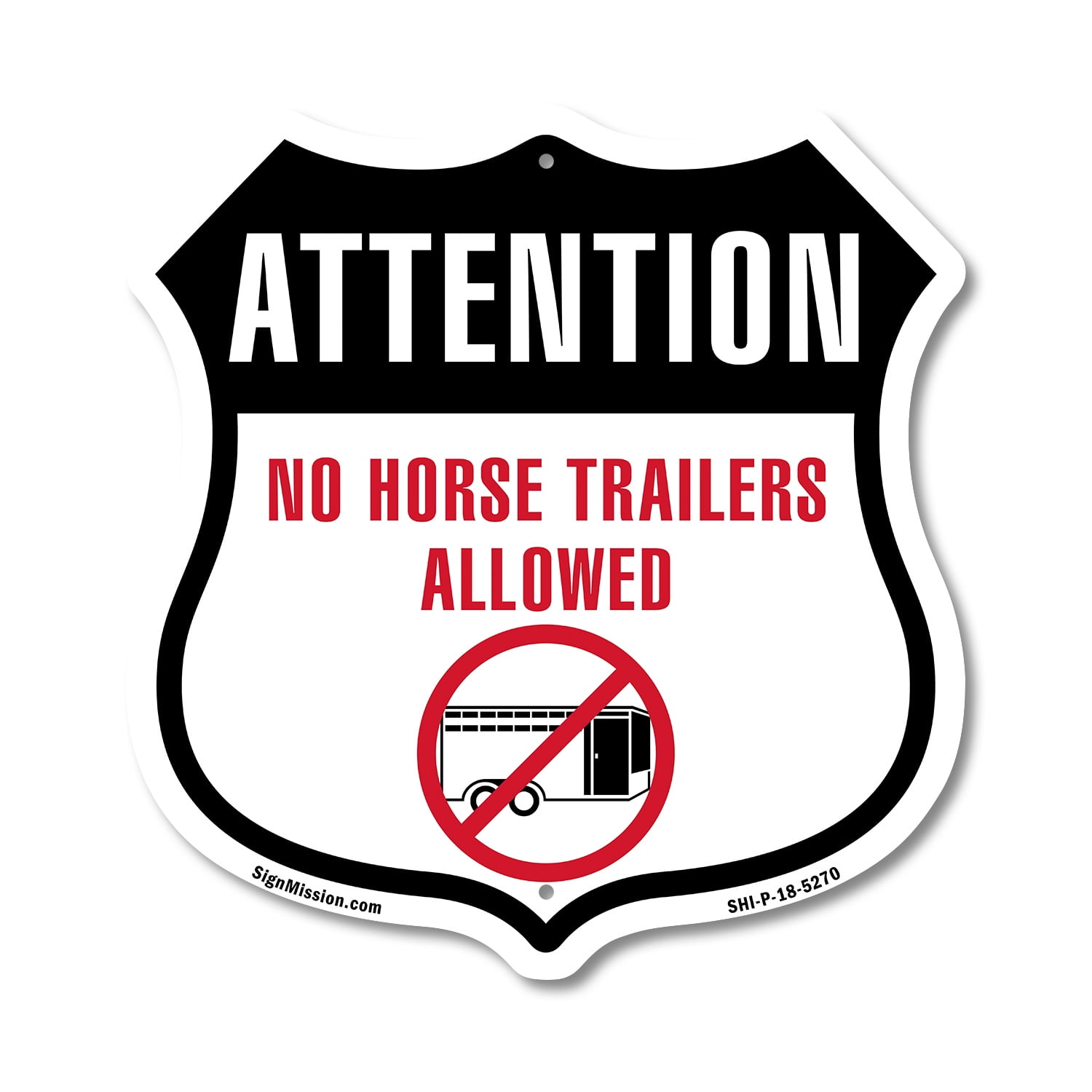 Attention No Horse Trailers Allowed (2 Pack) 18 inch X 18 inch Shield ...