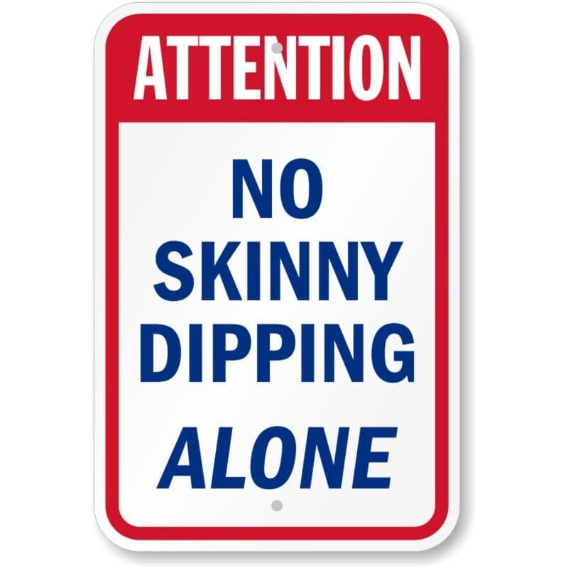 Attention No Skinny Dipping Alone Pool Weatherproof Metal Aluminum Sign ...