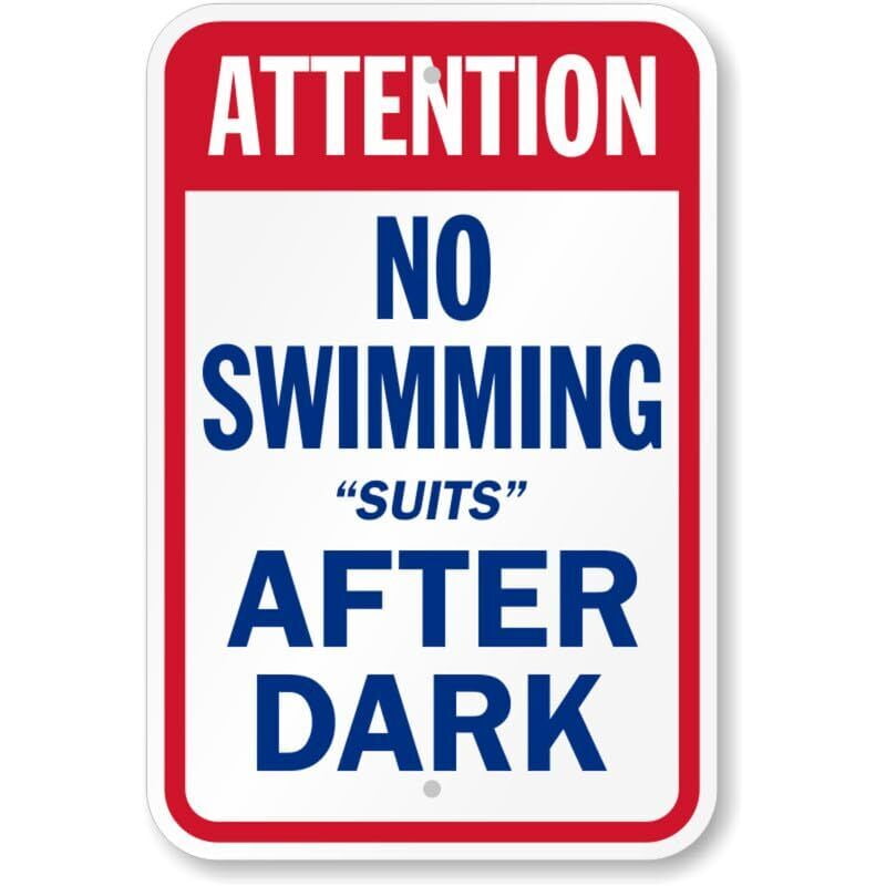 Attention No Swimming Suits After Dark Weatherproof Metal Aluminum Sign ...