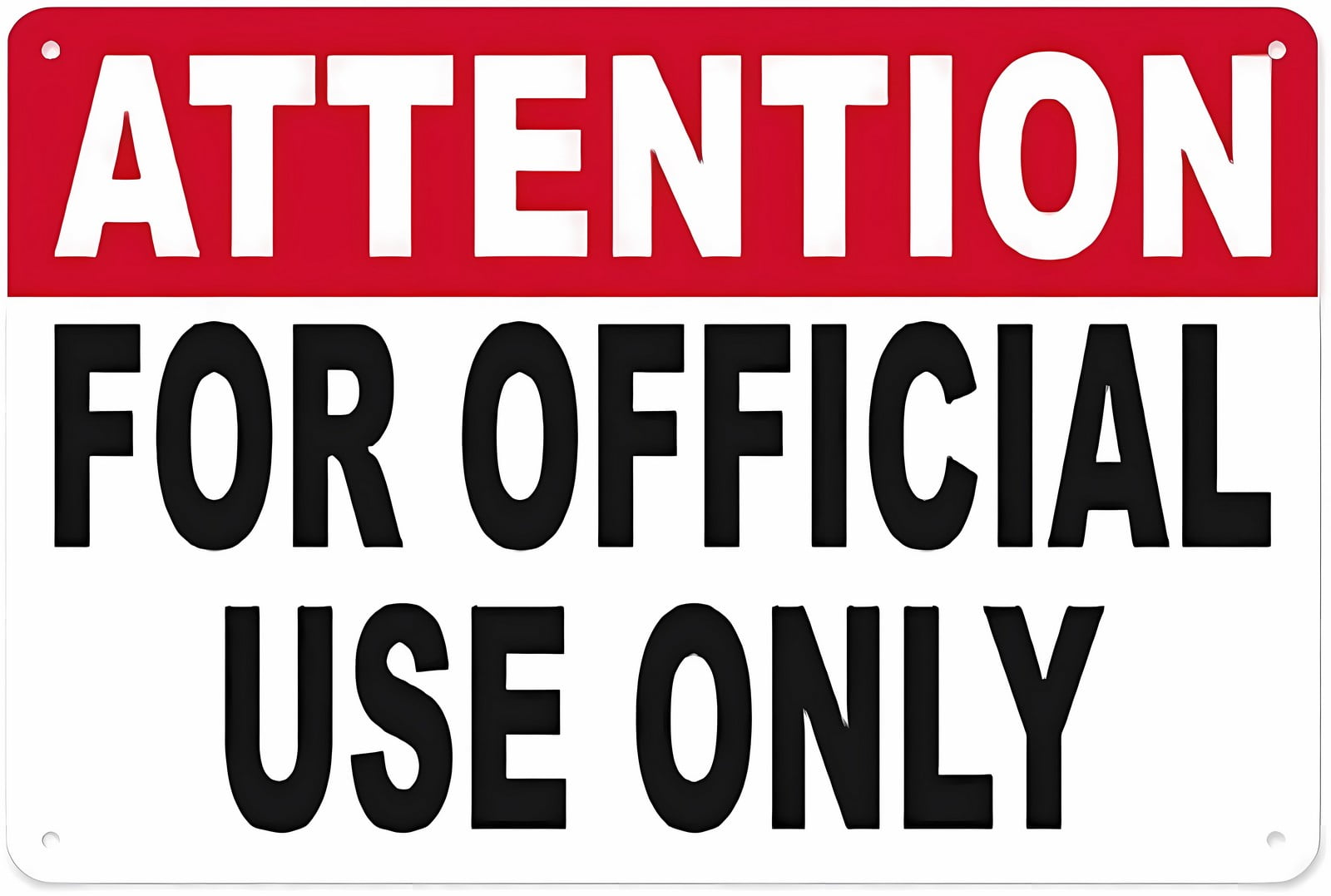 Attention for Official Use Only Aluminum Tin Warning Sign 12 x 8 Inches ...