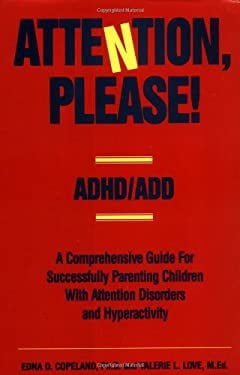 Pre-Owned Attention, Please!: ADHD/ADD A Comprehensive Guide for ...