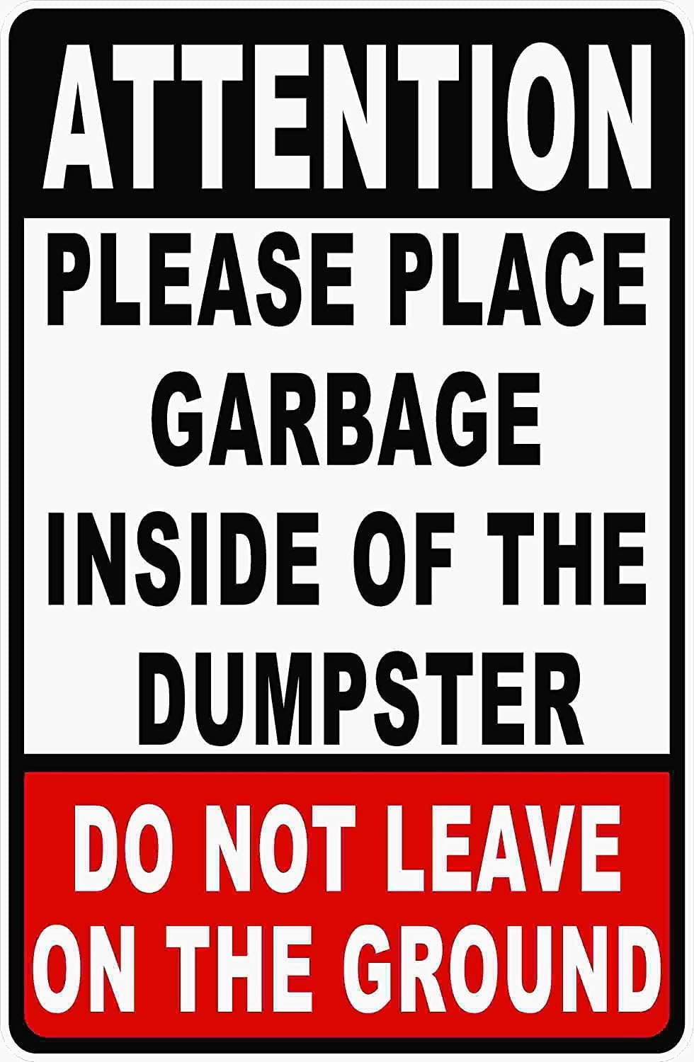 Attention Please Place Garbage Inside of Dumpster Sign-Trash Disposal ...