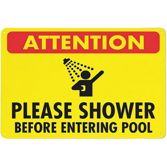 Attention Please Shower Before Entering Pool Safe Sign 8"x12" - Outdoor ...