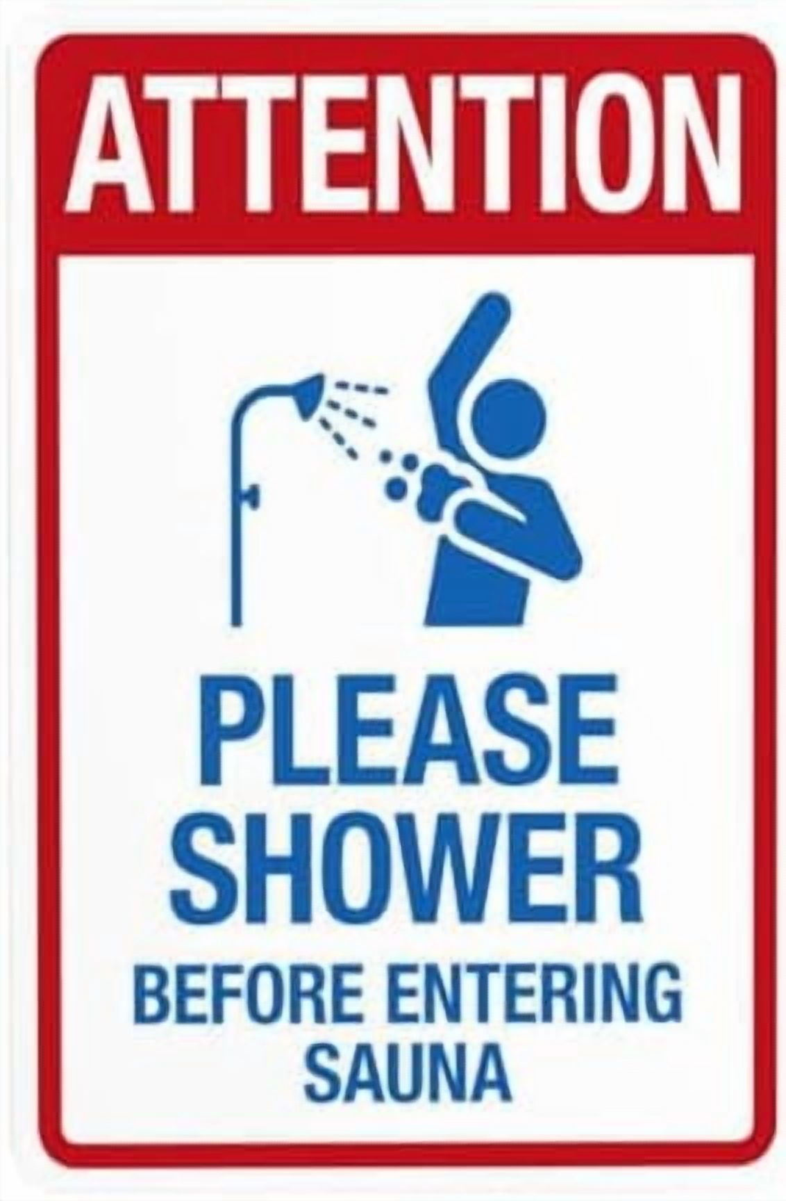 Attention Please Shower Before Entering Sauna Warning Sign, Pool Rules ...