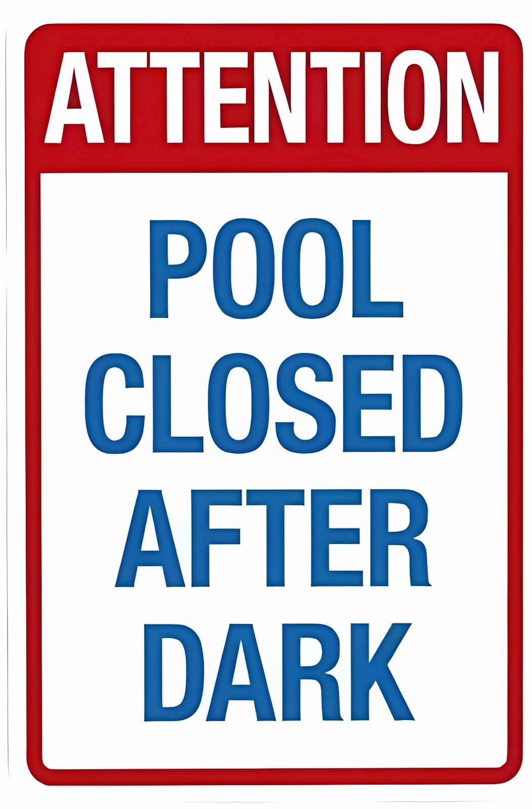 Attention Pool Closed After Dark Warning Metal Sign 12 x 8 Inches ...