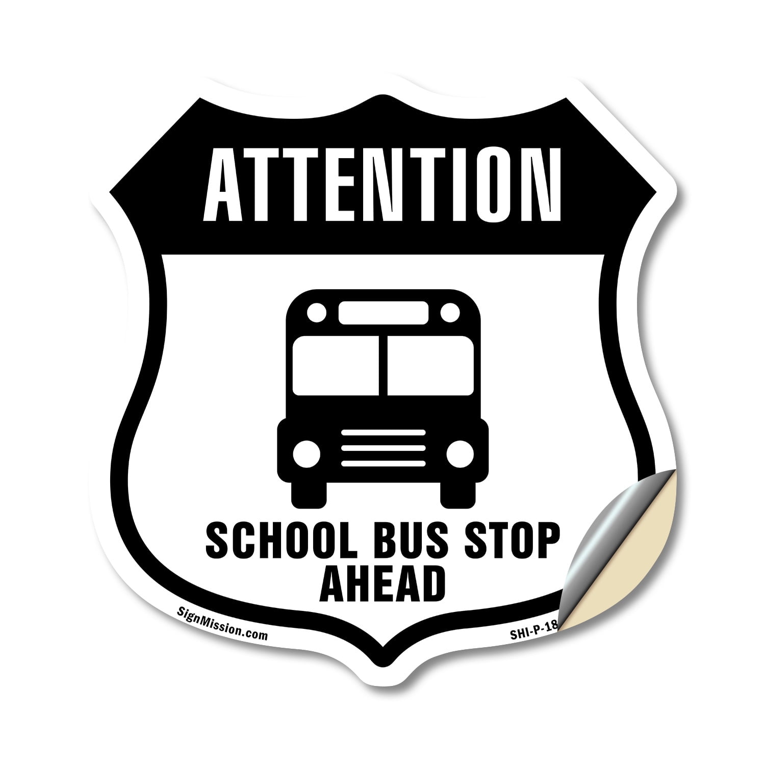 Attention School Bus Stop Ahead 12 inch X 12 inch Shield Shaped Heavy ...