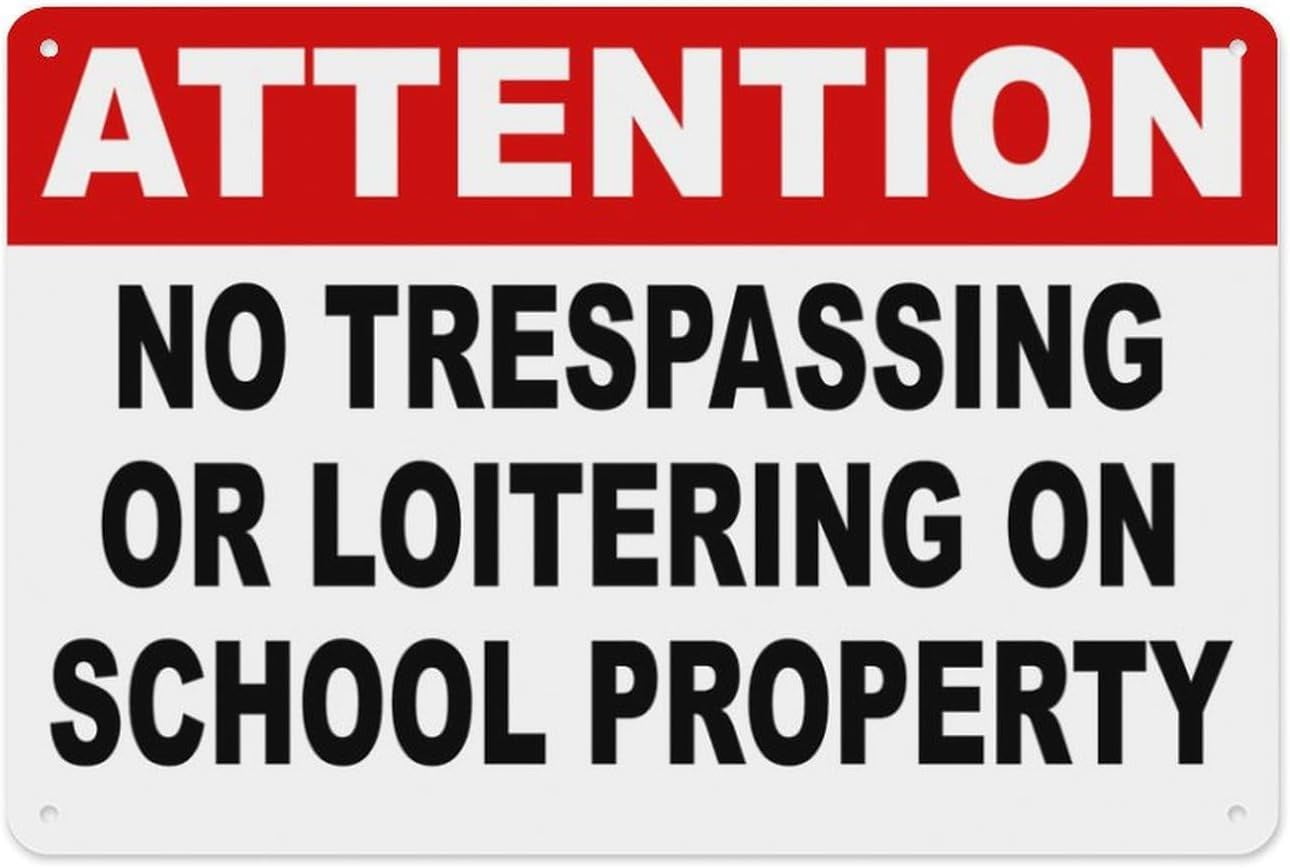 Attention No Trespassing Or Loitering On School Property Sign 8"x12 ...
