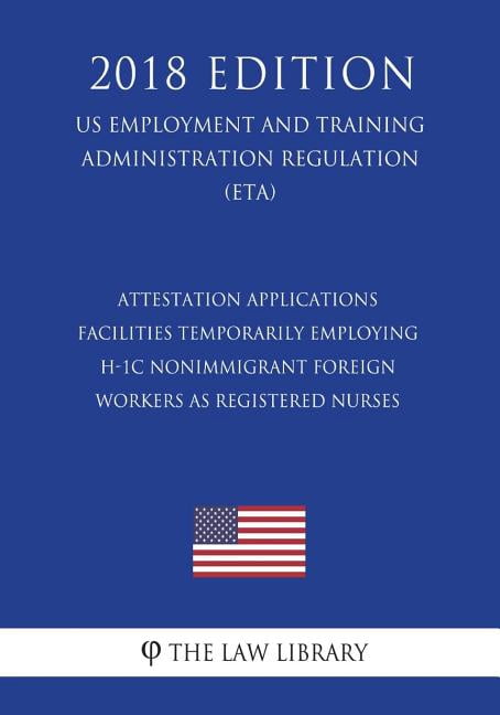 Attestation Applications - Facilities Temporarily Employing H-1c ...