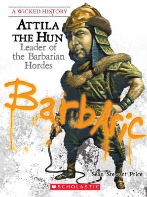 Pre-Owned Attila the Hun: Leader of the Barbarian Hordes (Hardcover ...