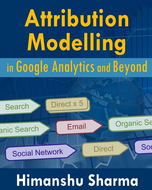 Attribution Modelling Google Analytics