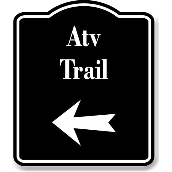 Atv Trail Left Arrow BLACK Aluminum Composite Sign - Walmart.com