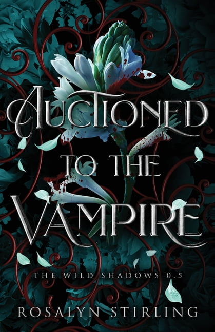 Auctioned to the Vampire: A Dark Fantasy Romance, (Paperback) - Walmart.com