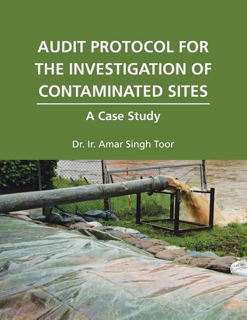 Audit Protocol for the Investigation of Contaminated Sites : A Case ...